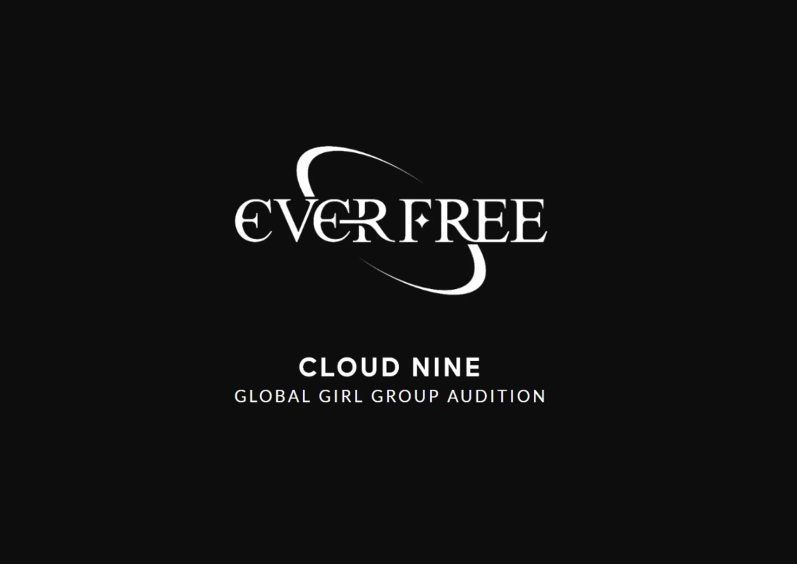Cloud Nine Unleashes “EVER FREE” Global Girl Group Audition: A Quest ...